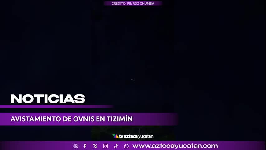 VIDEO: Usuario expone en redes avistamiento de OVNI en Tizimín, Yucatán