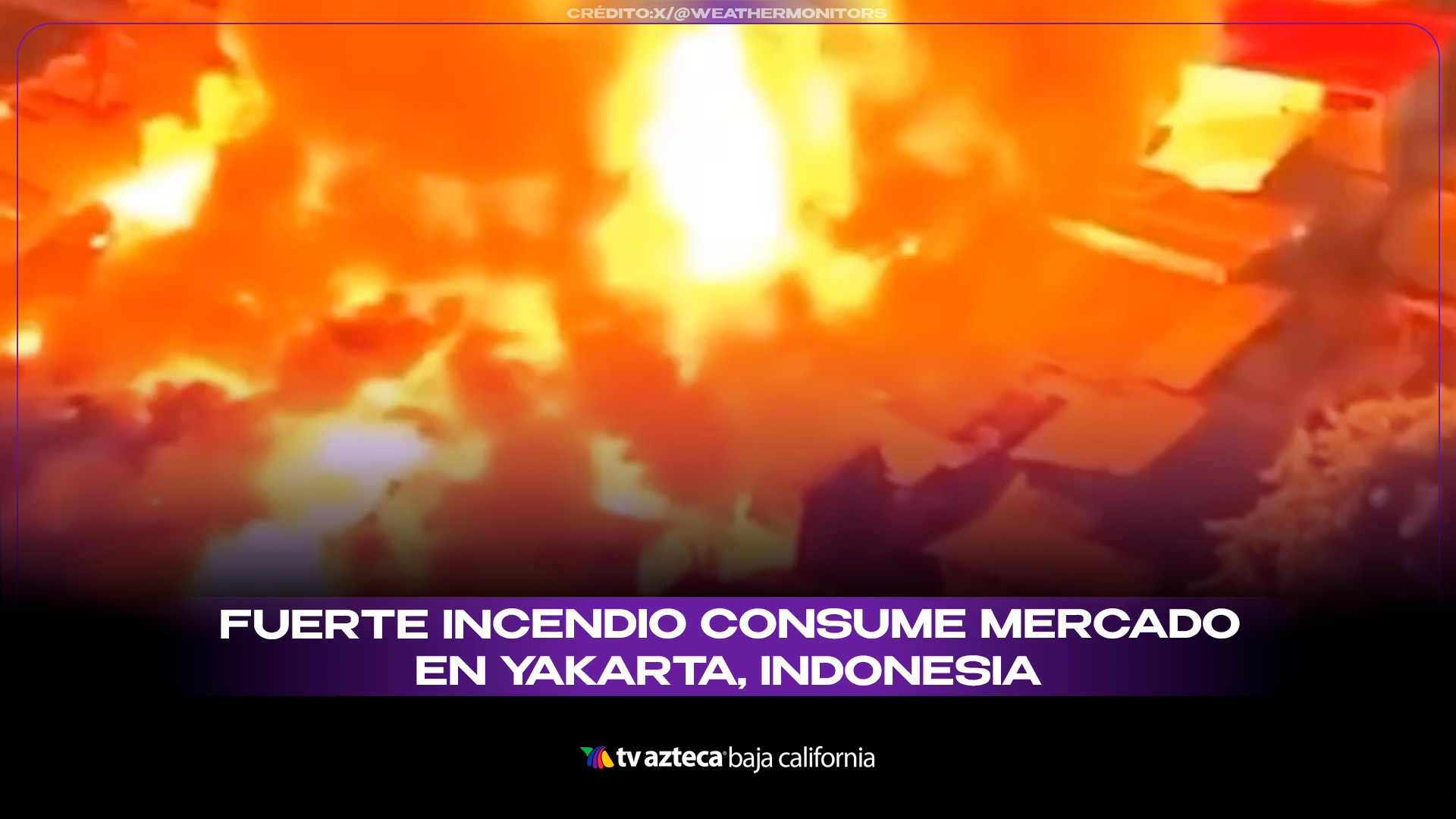 Fuego fuera de control en mercado en Yakarta deja cientos de familias ...