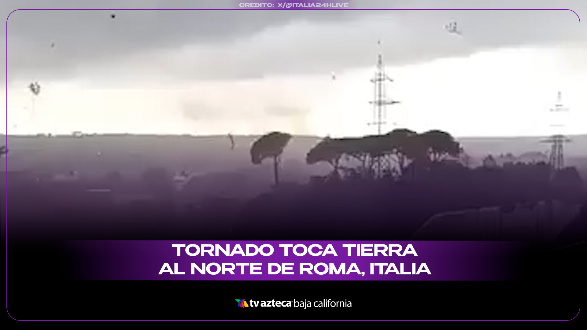 Tornado toca tierra al norte de Roma, Italia; el fenómeno quedó captado ...